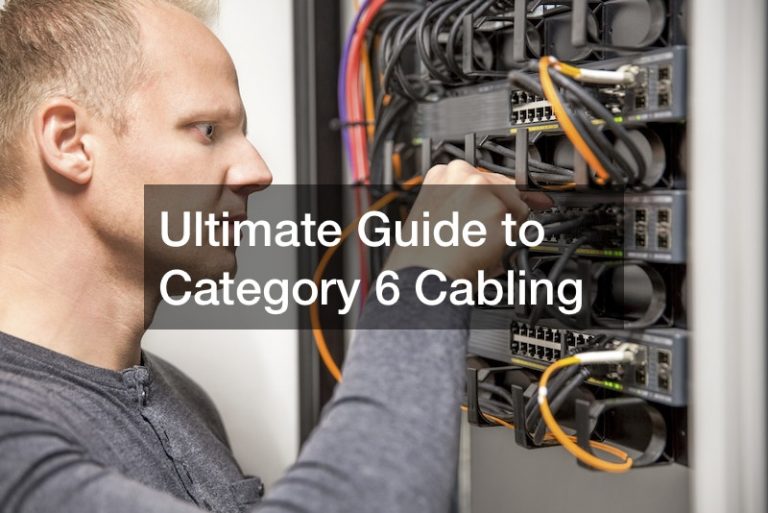 Ultimate Guide to Category 6 Cabling - Shine Articles