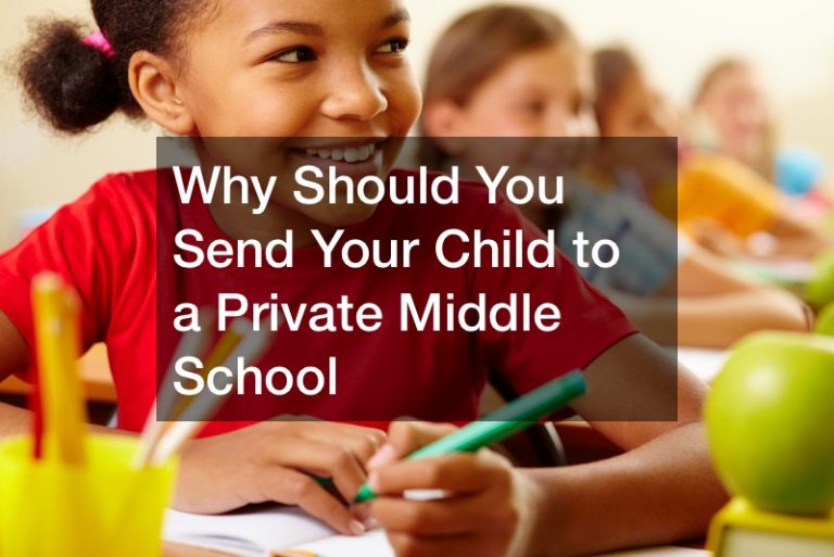 Why Should You Send Your Child to a Private Middle School - Shine Articles Why Should You Send Your Child to a Private Middle School - Shine Articles