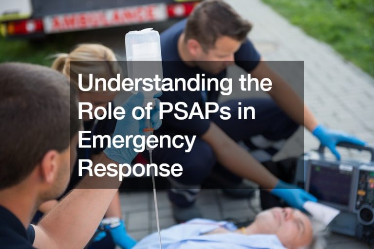 Understanding the Role of PSAPs in Emergency Response - Shine Articles